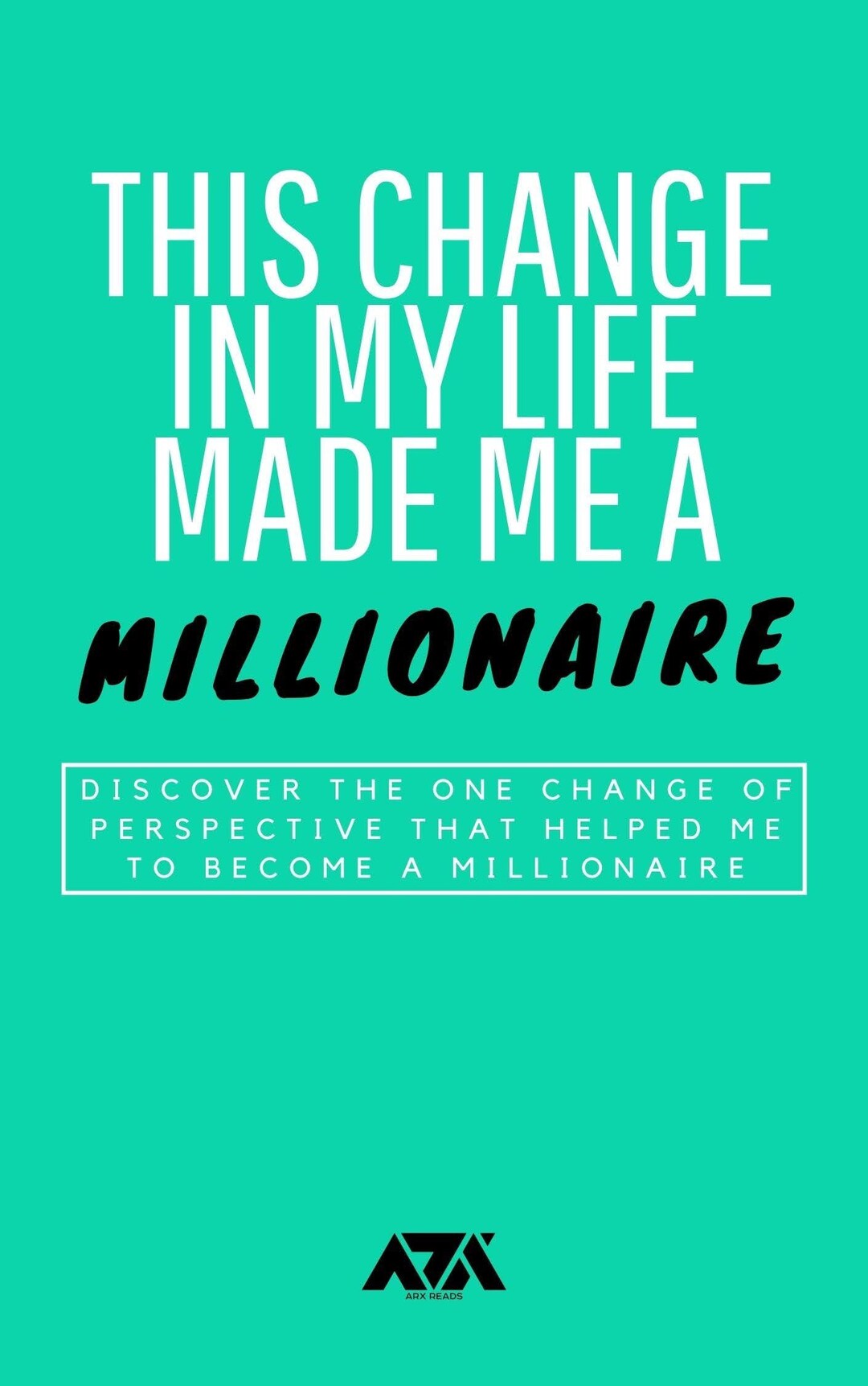 This Change in My Life Made Me Millionaire Ebook – Discover the One ...
