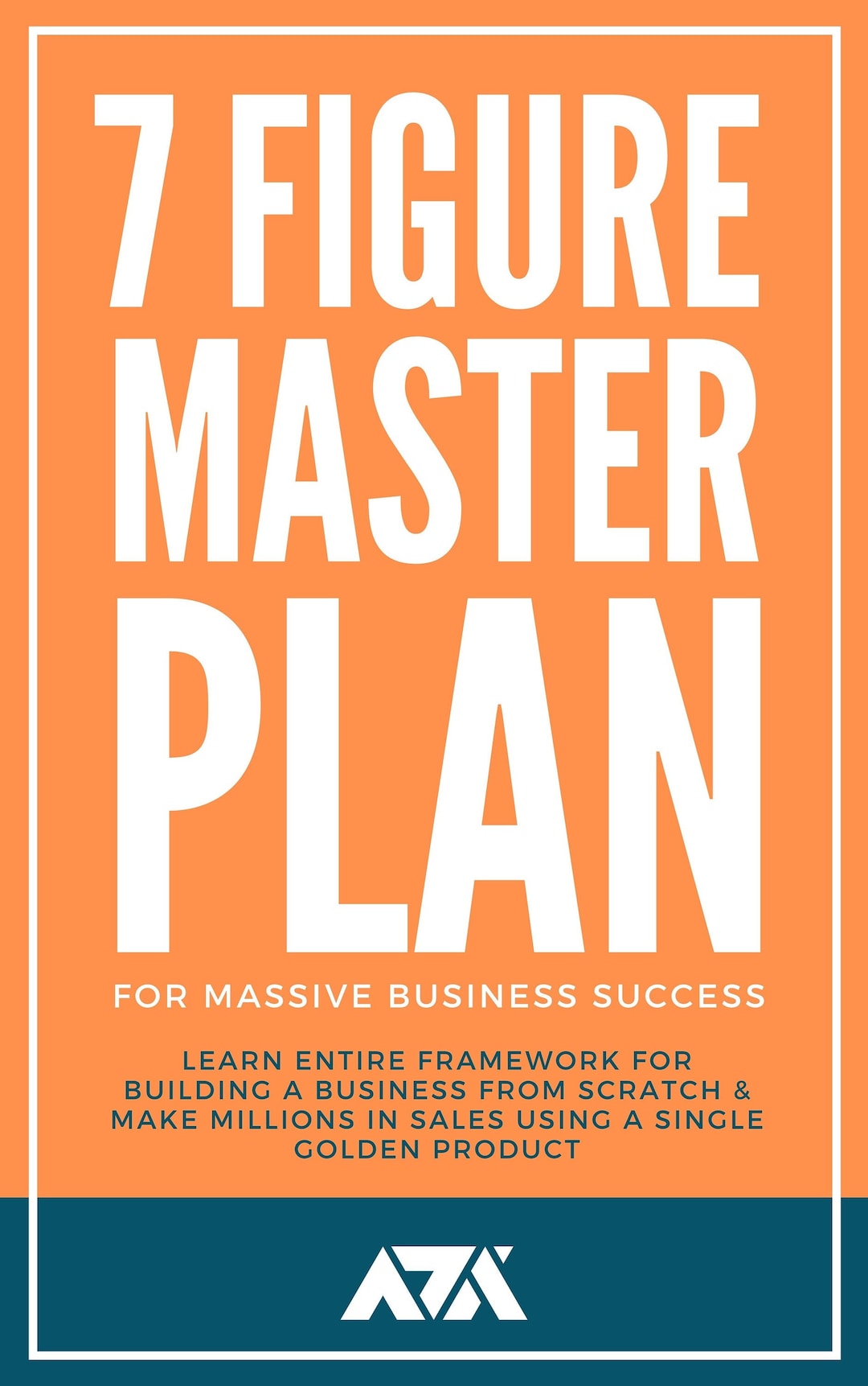 7 Figure Master Plan for Massive Business Success Ebook - Building A ...