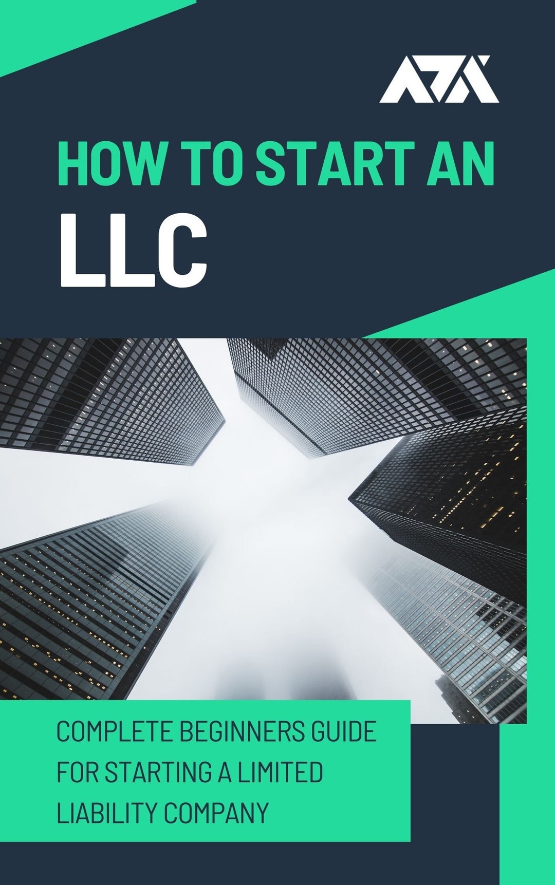 How to Start an LLC Ebook - Complete Beginners Guide for Starting a ...