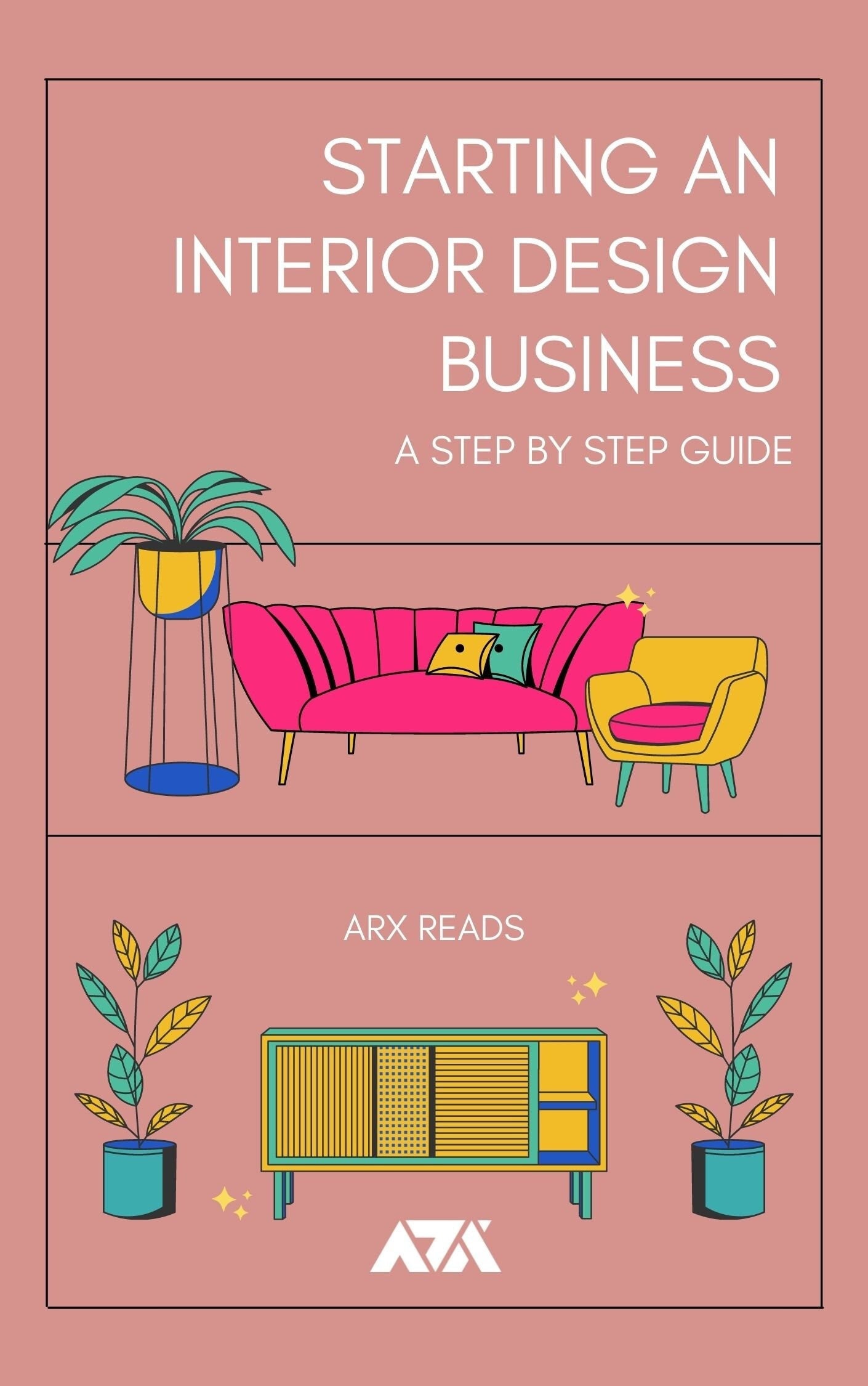 Starting an Interior Design Business Ebook - Step by Step Guide to Help ...