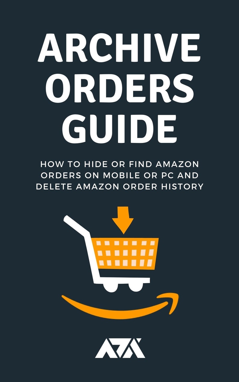 Amazon Archive Orders Guide How to Hide or Find Amazon Orders on Mobile ...