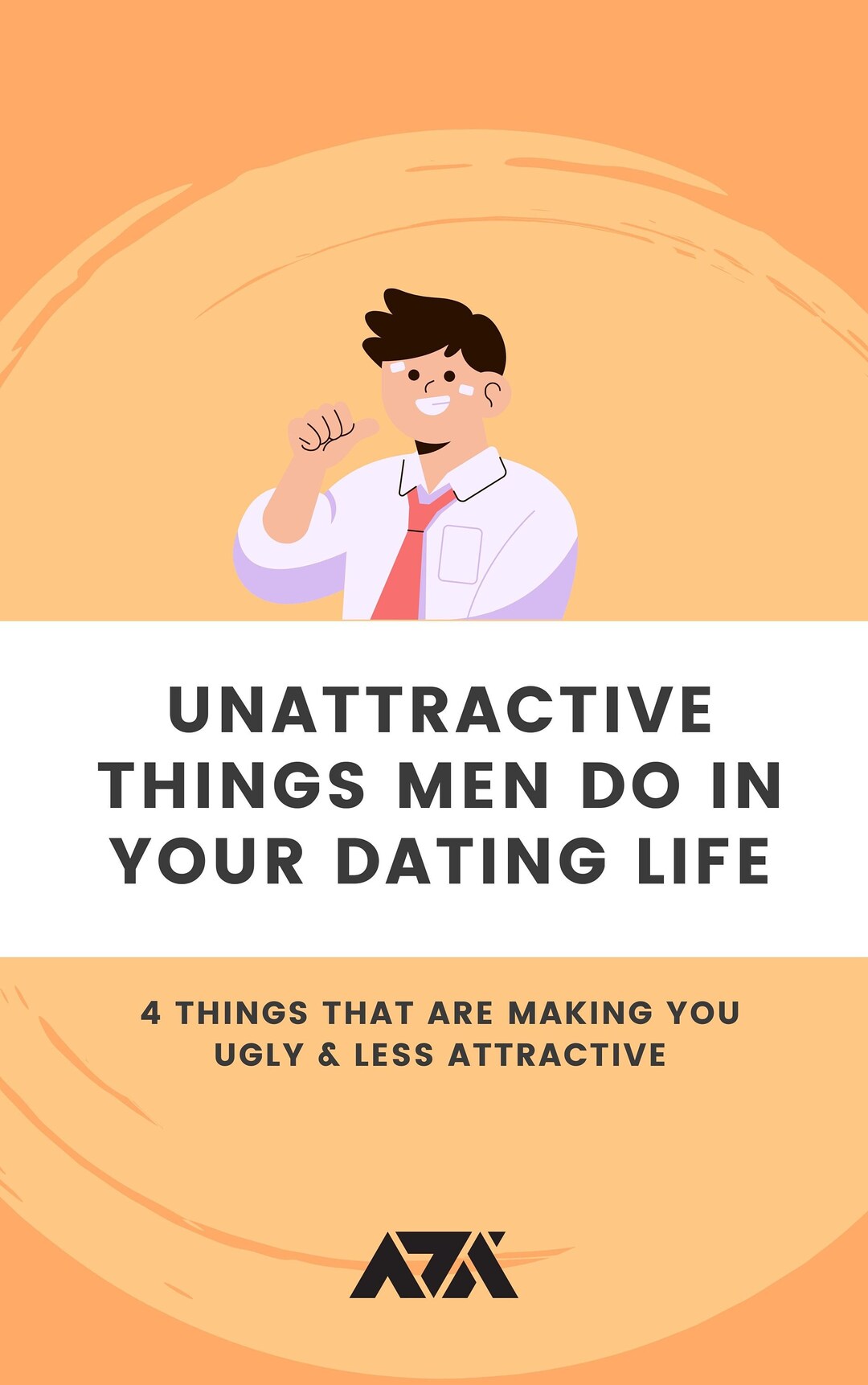 Unattractive Things Men Do in Your Dating Life Ebook - 4 Things That ...