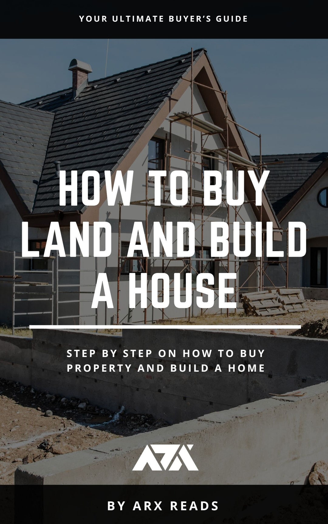 How to Buy Land and Build a House Ebook - Your Ultimate Buyer’s Guide ...
