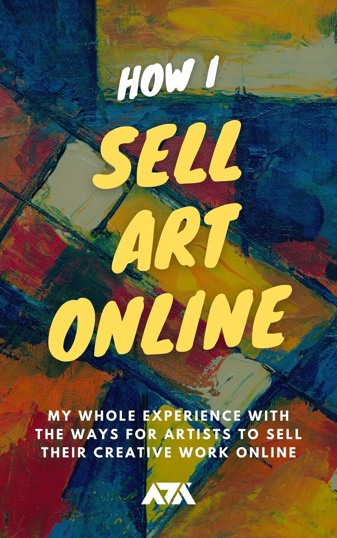 How I Sell Art Online Ebook – My Whole Experience With the Ways for ...