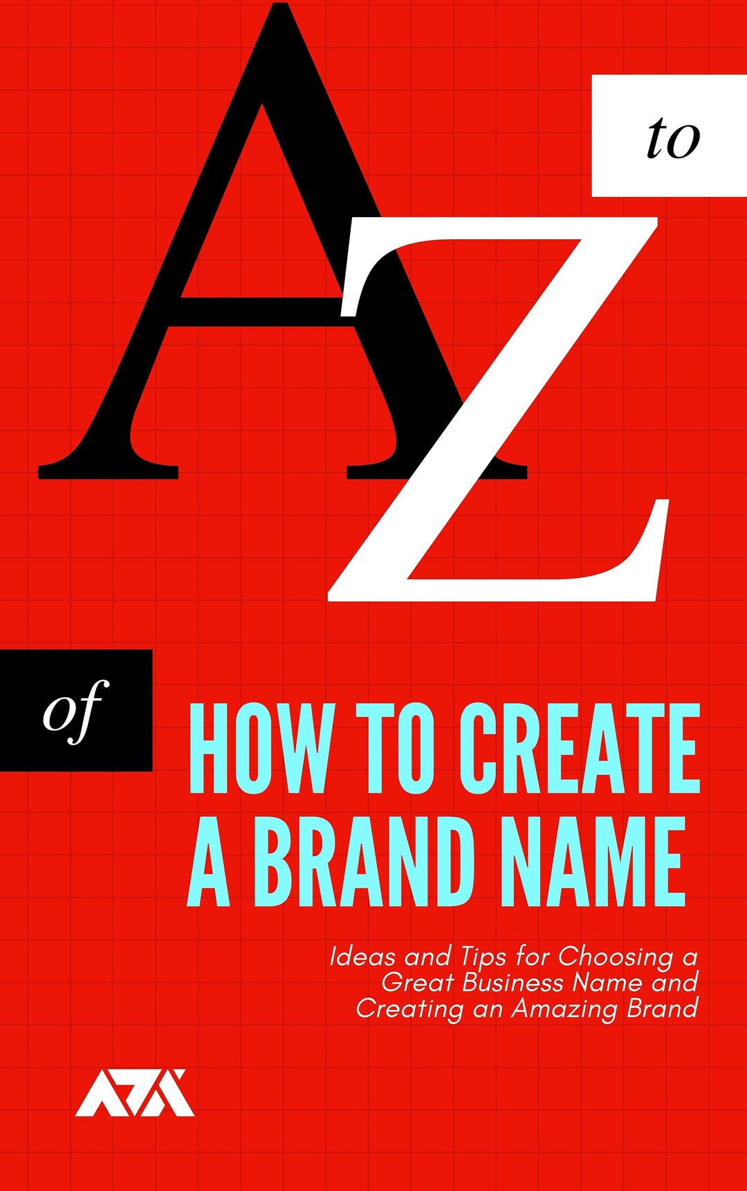 How to Create a Brand Name Ebook - Tips for Choosing a Great Business ...