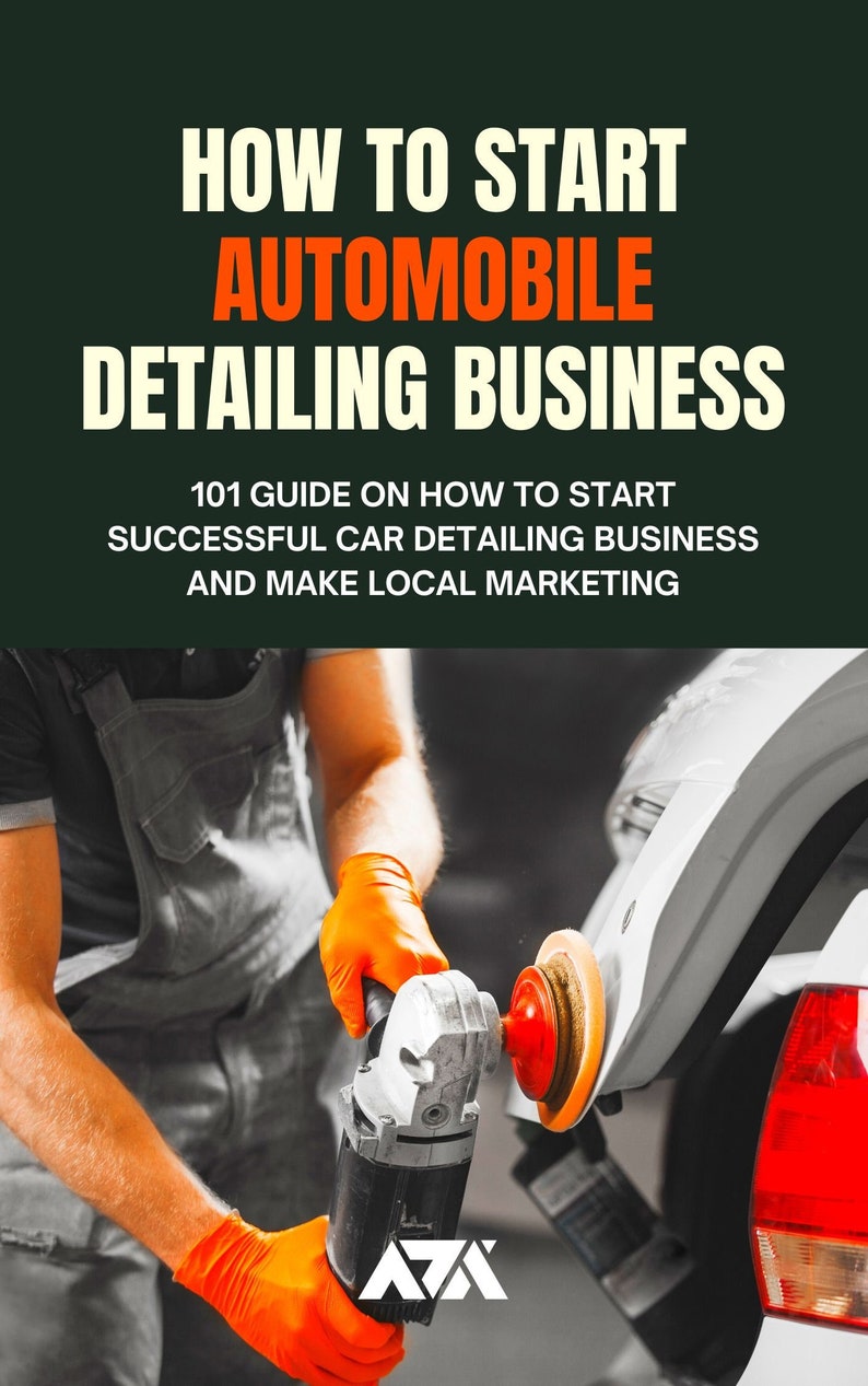 How to Start Automobile Detailing Business Ebook - 101 Guide on How to ...
