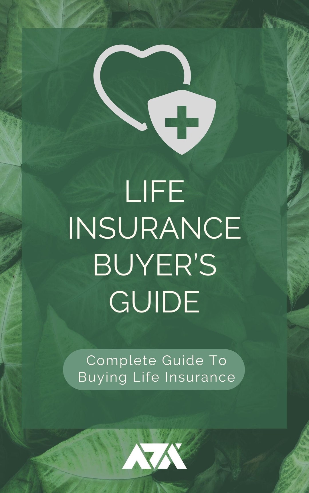 Life Insurance Buyer’s Guide Ebook - Complete Guide to Buying Life ...