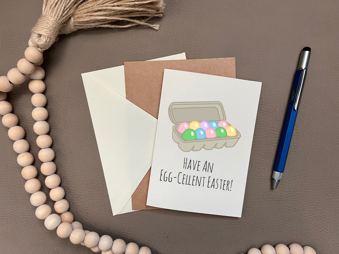 Have an Egg-cellent Easter Easter Card, Greeting Card, Egg Card, Easter ...