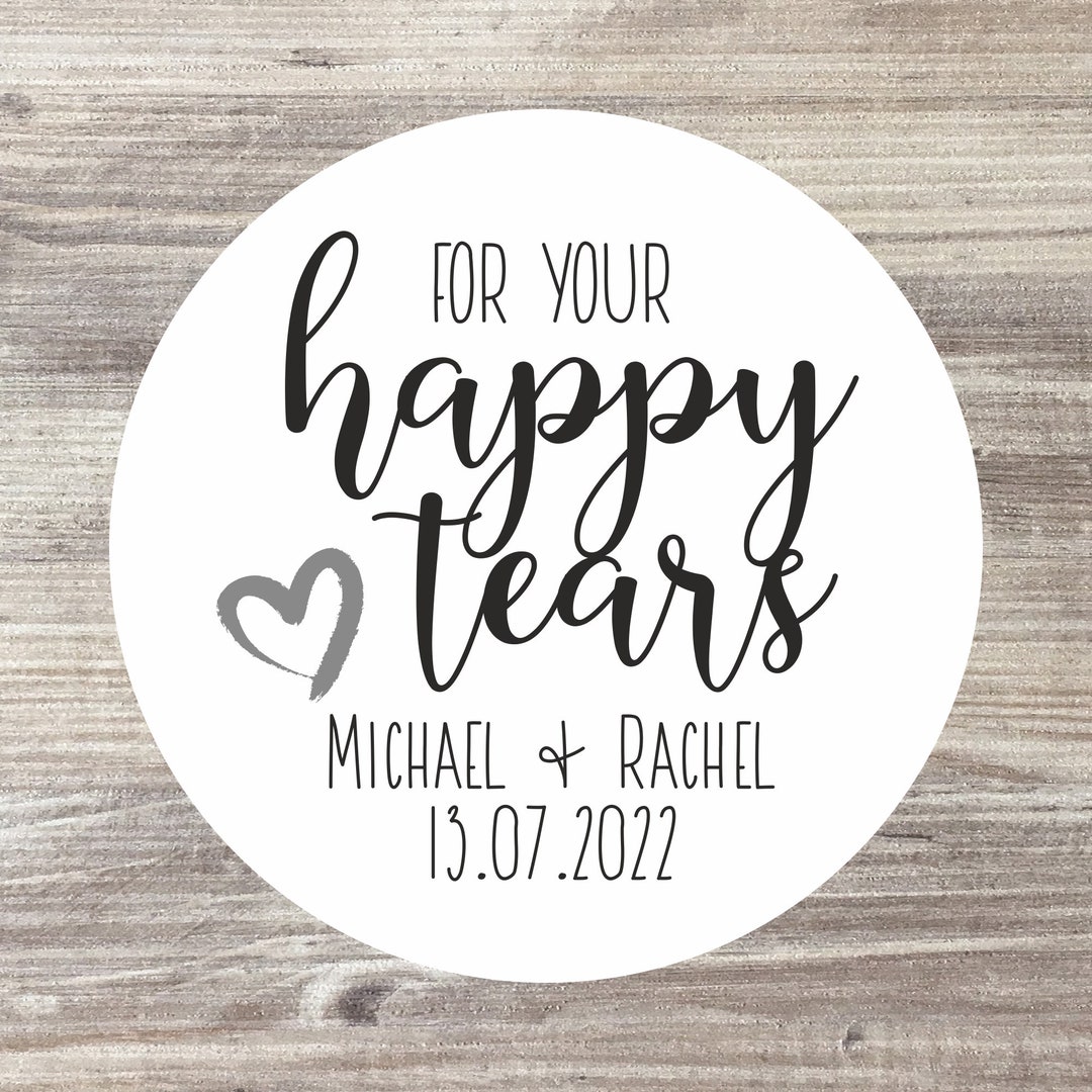 70 X for Your Happy Tears Stickers / Wedding Stickers, Personalised ...