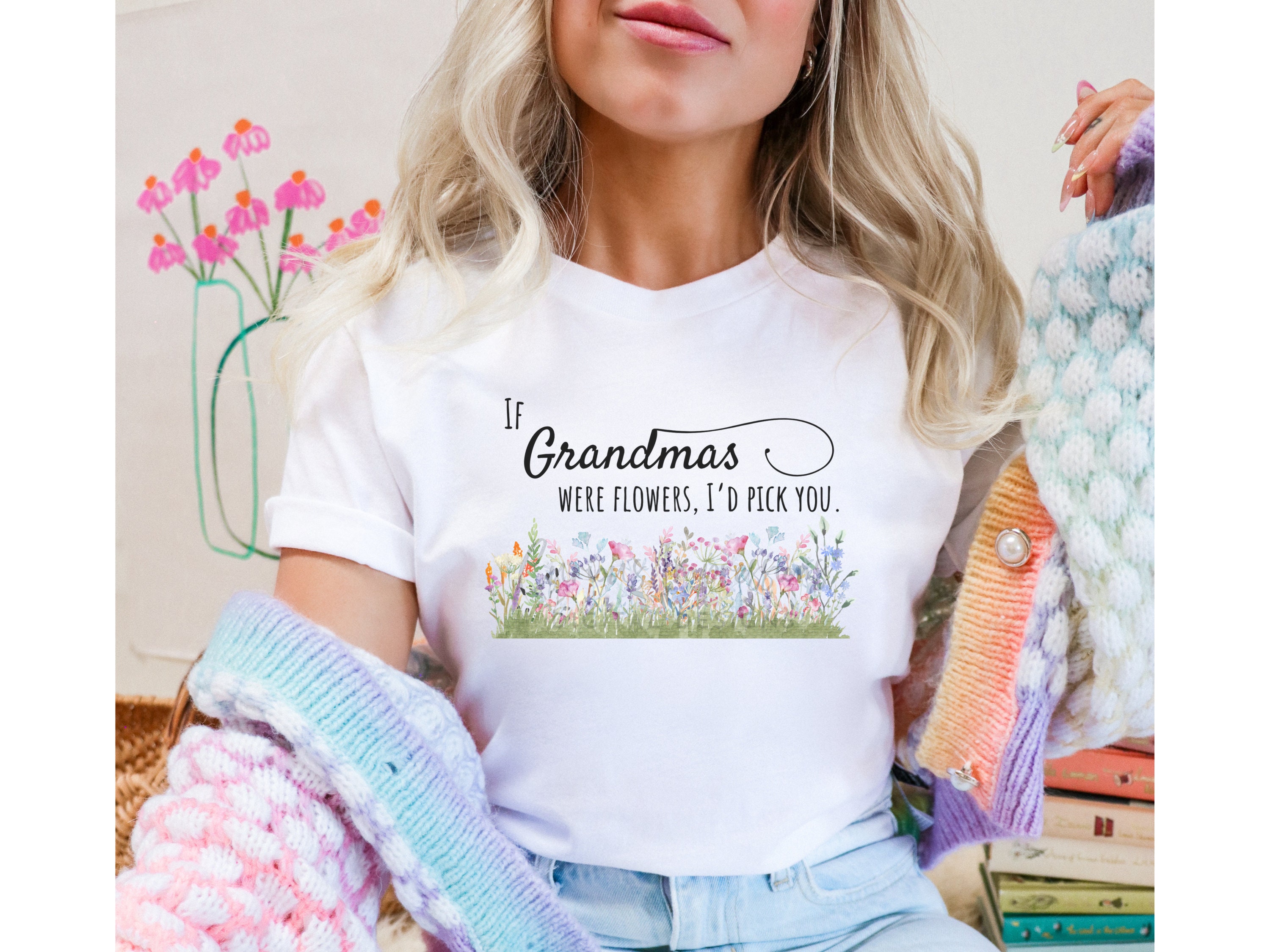If Grandmas Were Flowers I'd Pick You Png, Abuela Png, Trendy Grandma ...