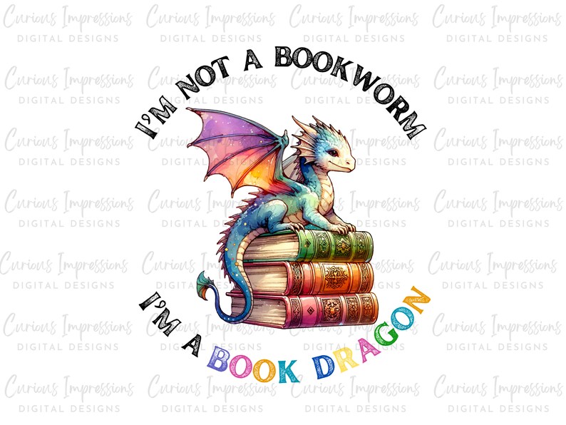 Book Dragon Png, I'm Not A Bookworm Png, Fantasy Reader, Bookish Merch ...