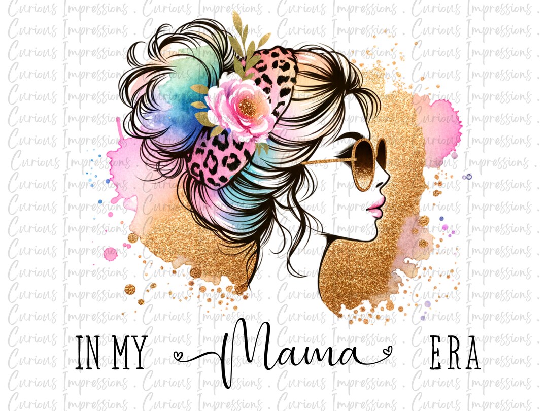 In My Mama Era Png, Mom Era, Proud Mom Shirt, Mothers Day Gift, Girl ...