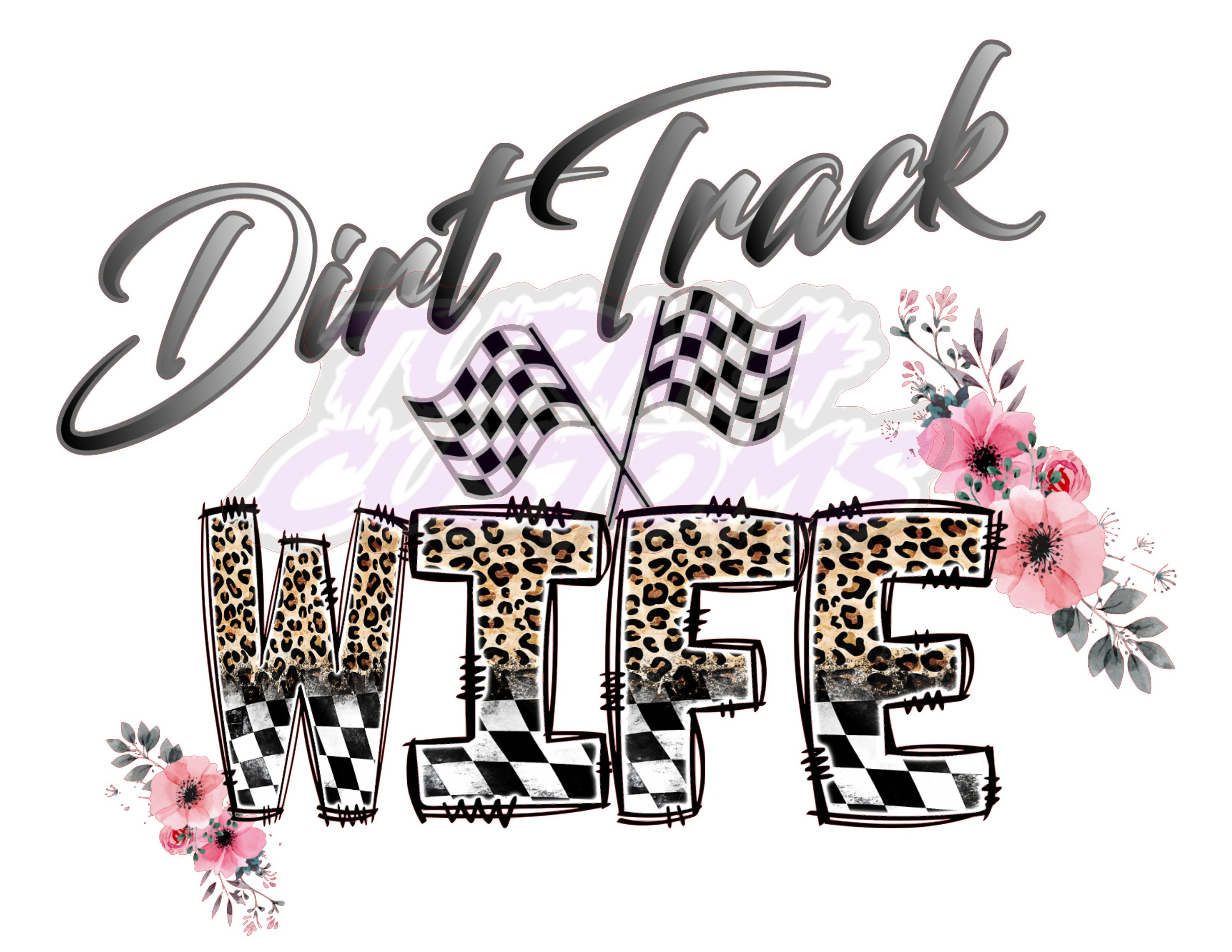 Dirt Track Wife Leopard PNG, Dirt Track Racing, Racing Wife Digital ...