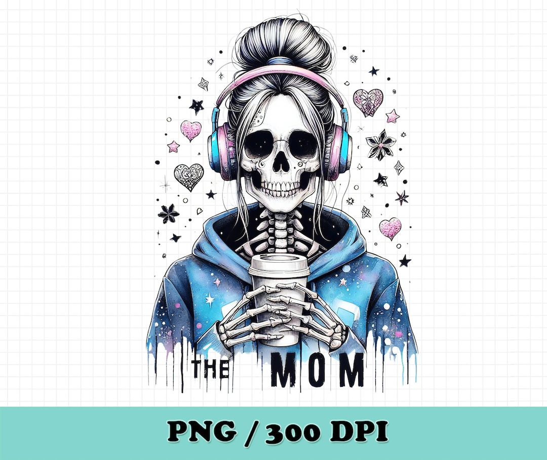 The Mom PNG, Skeleton Mom Clipart,zombie Mom Clipart,mom Skull PNG ...