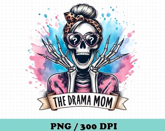 Best Mom Ever PNG, Skeleton Mom Clipart,mom Skull Png,mothers Day ...