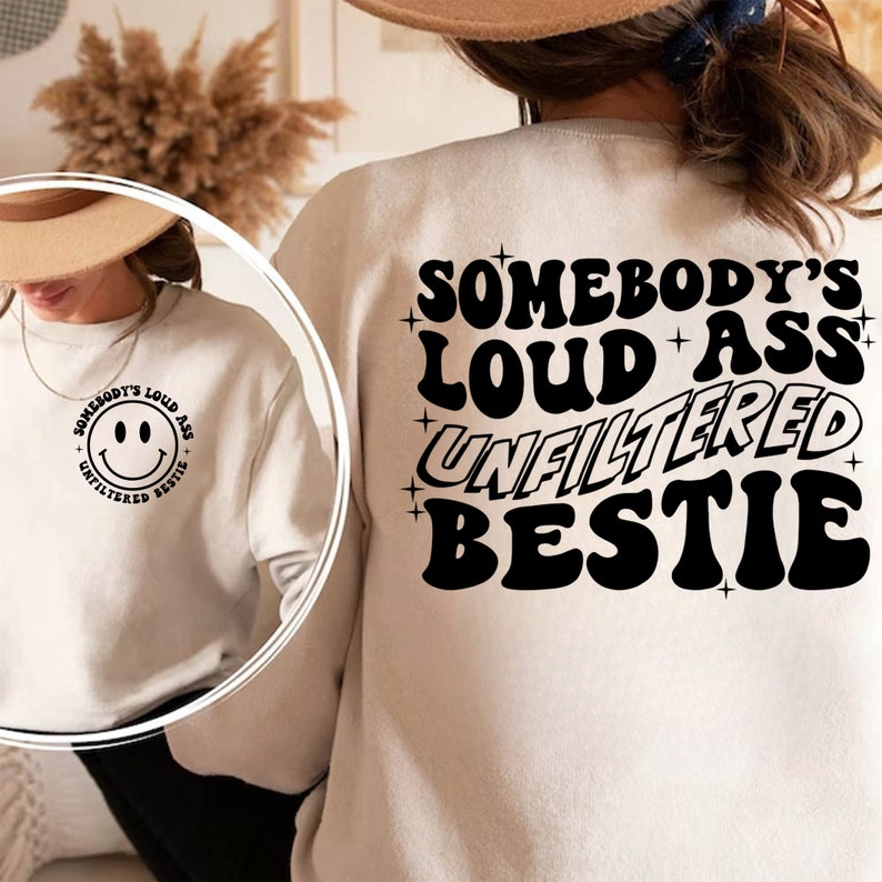Unfiltered Loud Ass Bestie Png Original Best Friend Png - Etsy