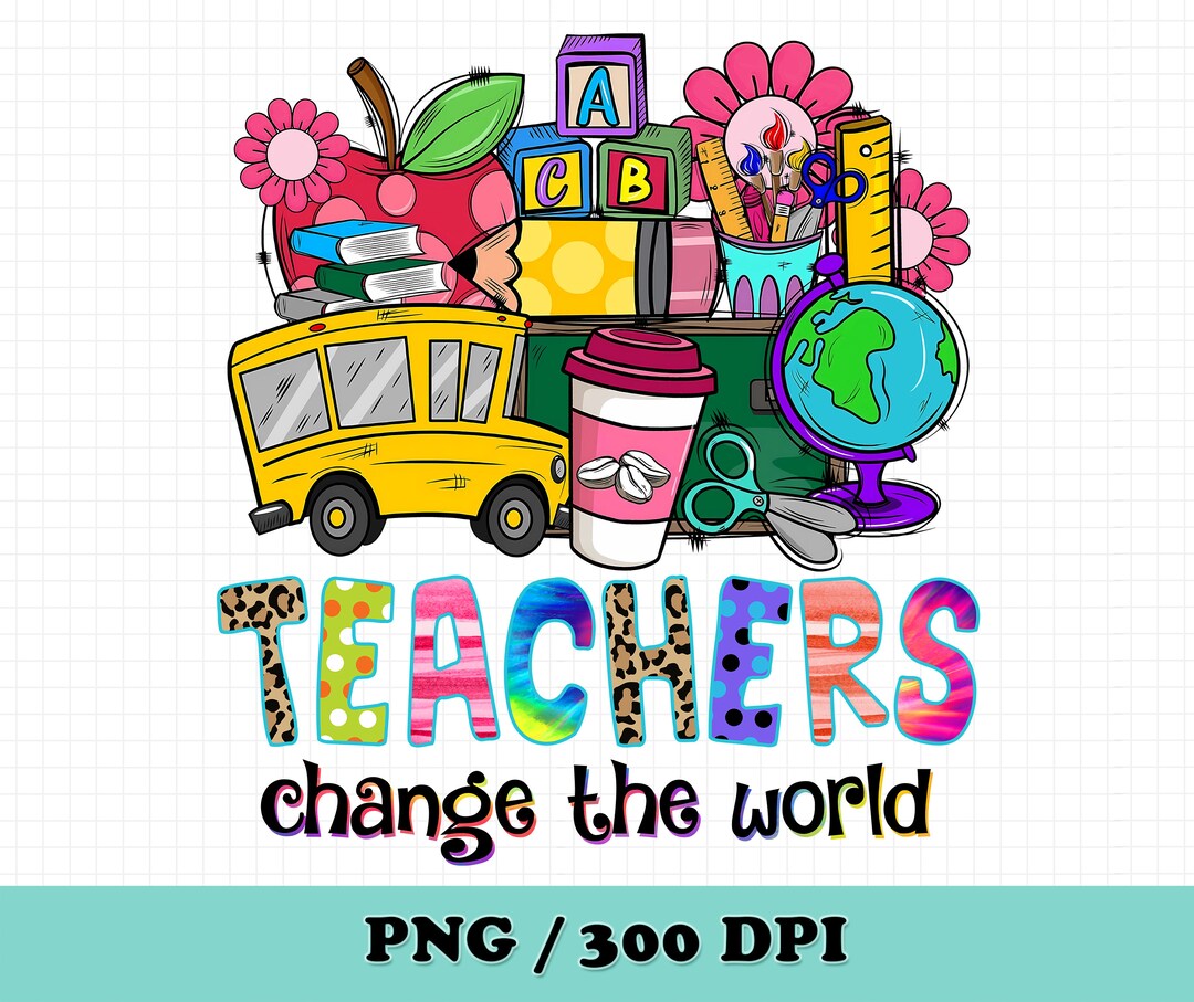 Teachers Change the World Png Retro Png Teacher's Day - Etsy