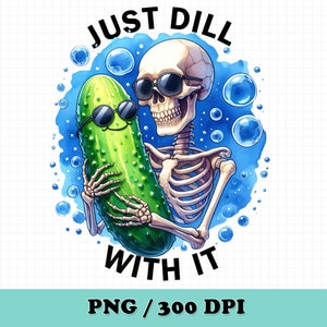 Dill With It Png,skeleton Pickle Png,dill Pickle Clipart,pickle Png ...