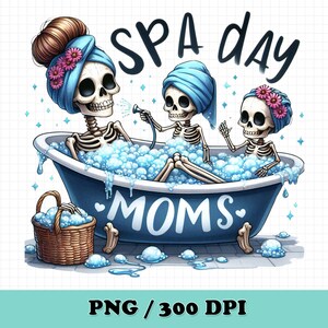 Moms Spa Day PNG, Skeleton Mom Clipart,zombie Mom Clipart,mom Skull Png ...