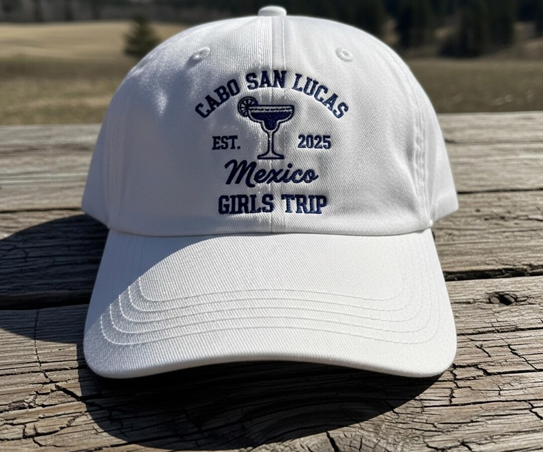 Cabo San Lucas Mexico Girls Trip Embroidered Baseball Cap, 2025 ...