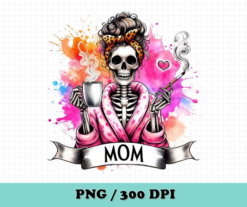 The Mom PNG, Skeleton Mom Clipart,zombie Mom Clipart,mom Skull PNG ...