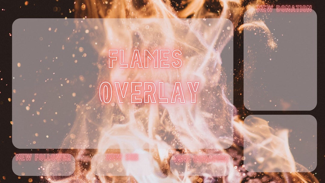 Dynamic Flame Overlay for Twitch Streaming - Etsy