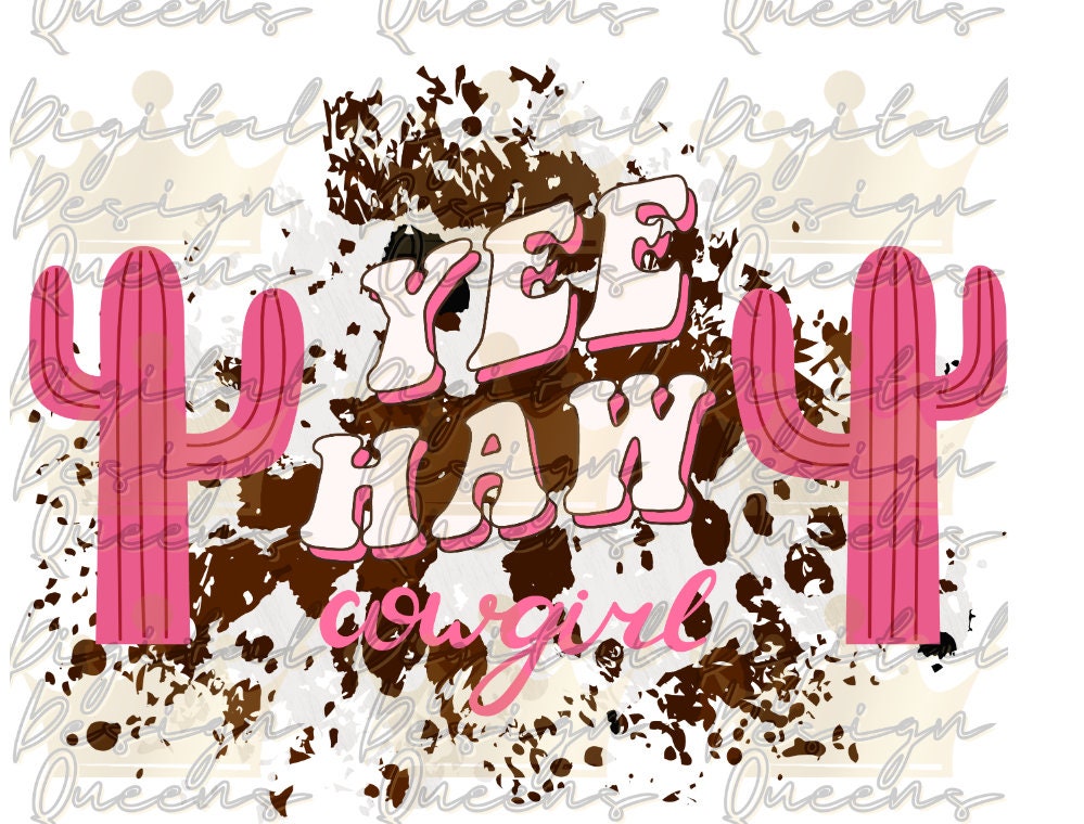 Yee Haw Cowgirl/png/logo/tumbler/tshirt/design/art/print/western ...