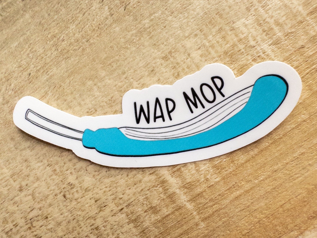 WAP Mop, Cooter Canoe, Funny Nurse Sticker, Twat Dog Decal, Peach Leech ...