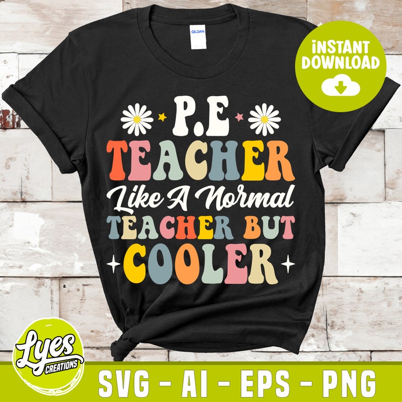 PE Teacher Like A Normal Teacher but Cooler SVG, Funny PE Teacher, P.E ...