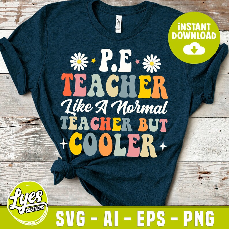 PE Teacher Like A Normal Teacher but Cooler SVG, Funny PE Teacher, P.E ...