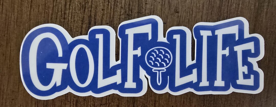 Golf Life Decal/car Decal/ Golf Cart Decal/premium Permanent Vinyl ...