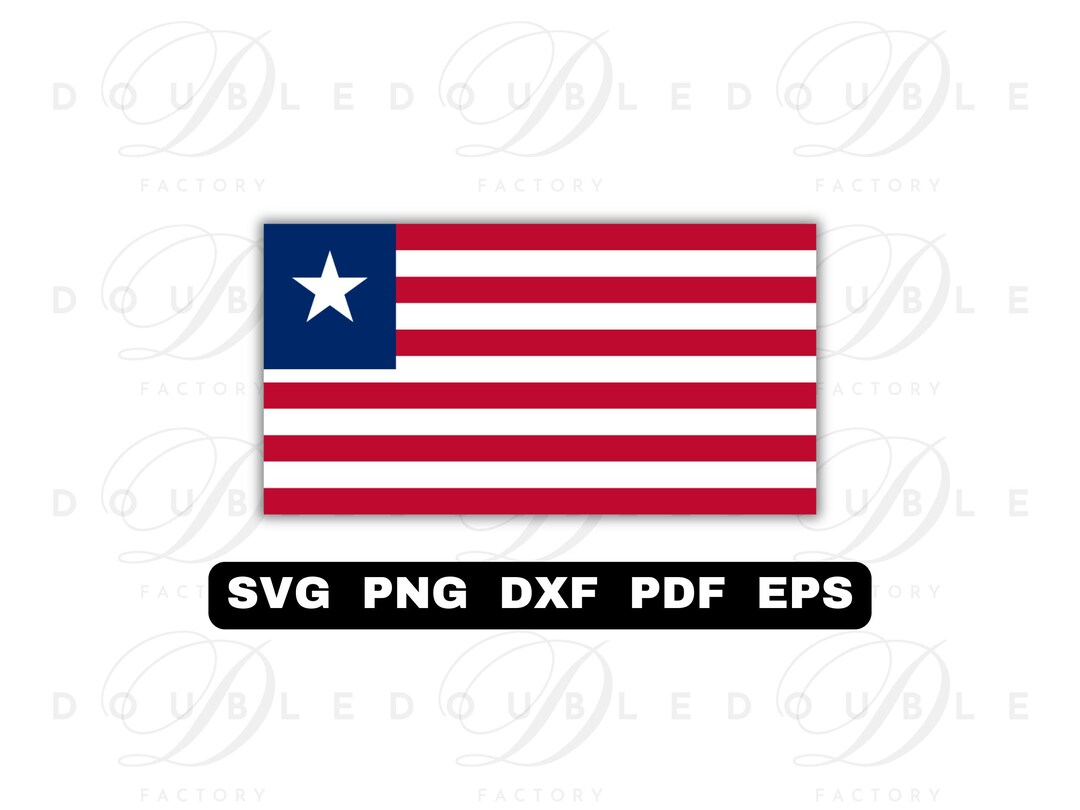 Liberia Flag | Svg Png Dxf Eps Pdf - Vector Graphic Design Layered by ...