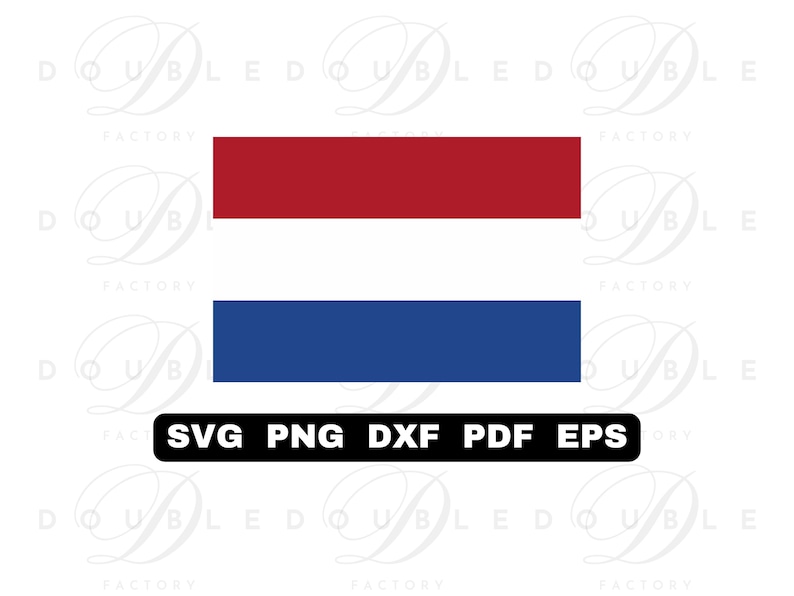 Netherlands Flag | Svg Png Dxf Eps Pdf - Vector Graphic Design Layered ...