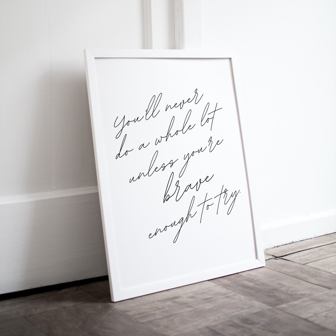 Motivational Quote Printable Wall Art. Brave Enough Words to Live by ...