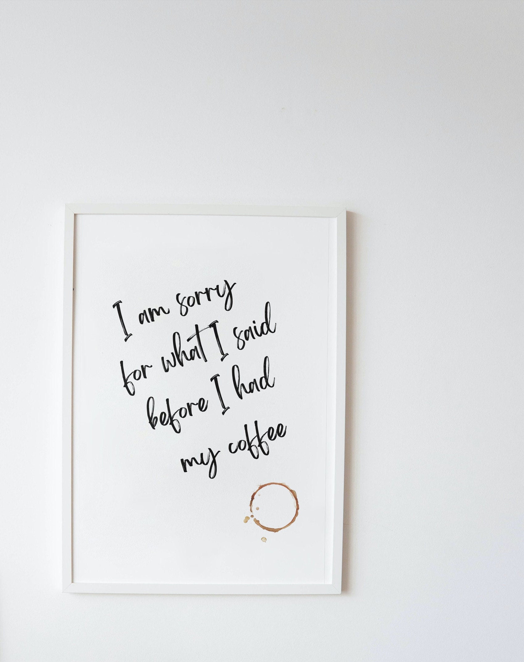 Coffee Stain With Quote Printable Wall Art. Minimalist Coffee Lover ...