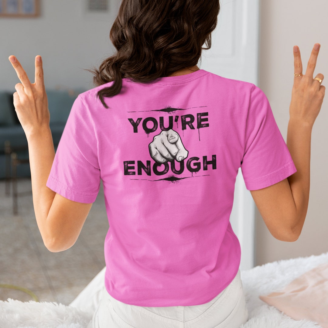 You're Enough / Feel Good Tees / Be Kind / Unisex Jersey Short Sleeve T ...