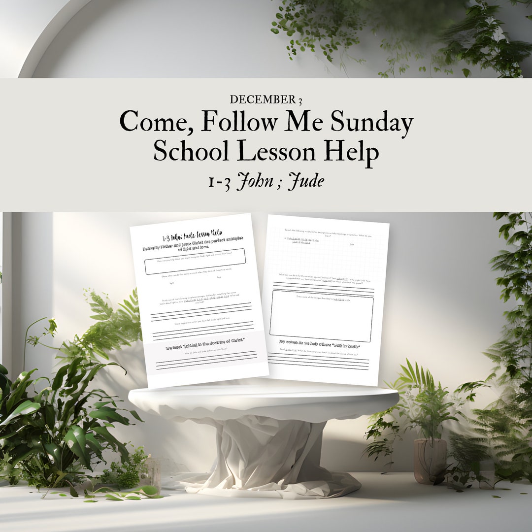 Come Follow Me Sunday School 1-3 John Jude, god is Love Lesson Help LDS ...