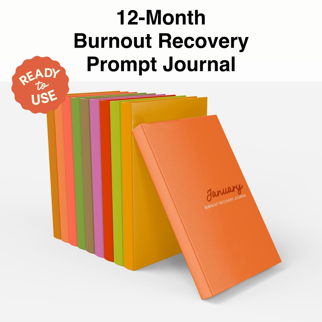 Burnout Recovery Prompt Journal | 12-month Positive Psychology Workbook ...
