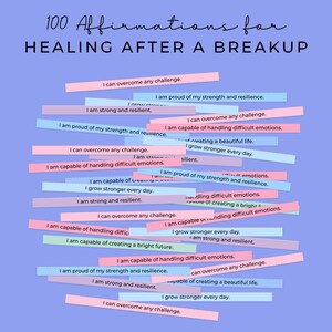 100 Empowering Affirmations for Healing After a Breakup | Quotes for ...