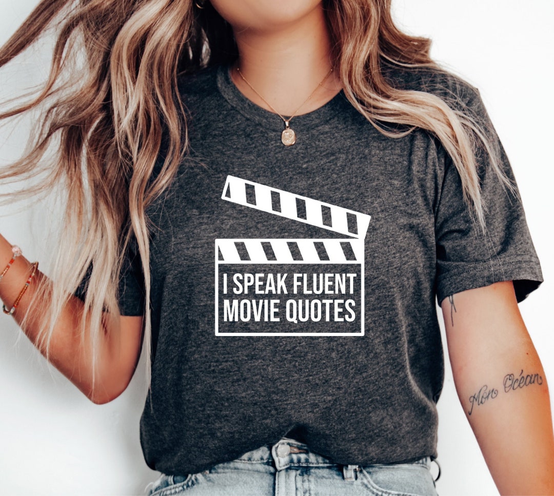 I Speak Fluent MOVIE QUOTES Crew Neck T-shirt, Television Funny Tshirt ...
