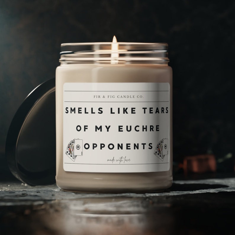 Smells Like Tears of My EUCHRE Opponents 100% Eco-friendly 9oz Soy ...