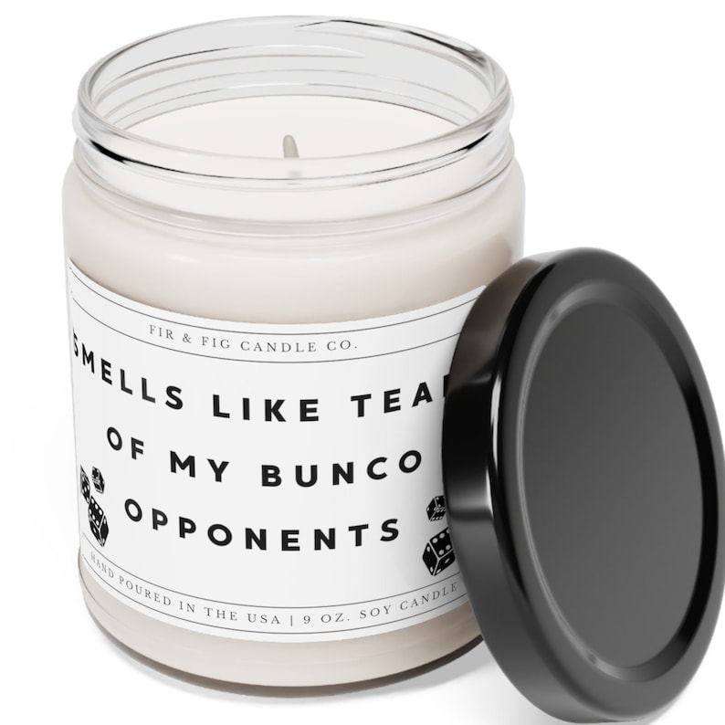Smells Like Tears of My BUNCO Opponents 100% Eco-friendly 9oz Soy Candle, Bunco Candle, Bunco ...