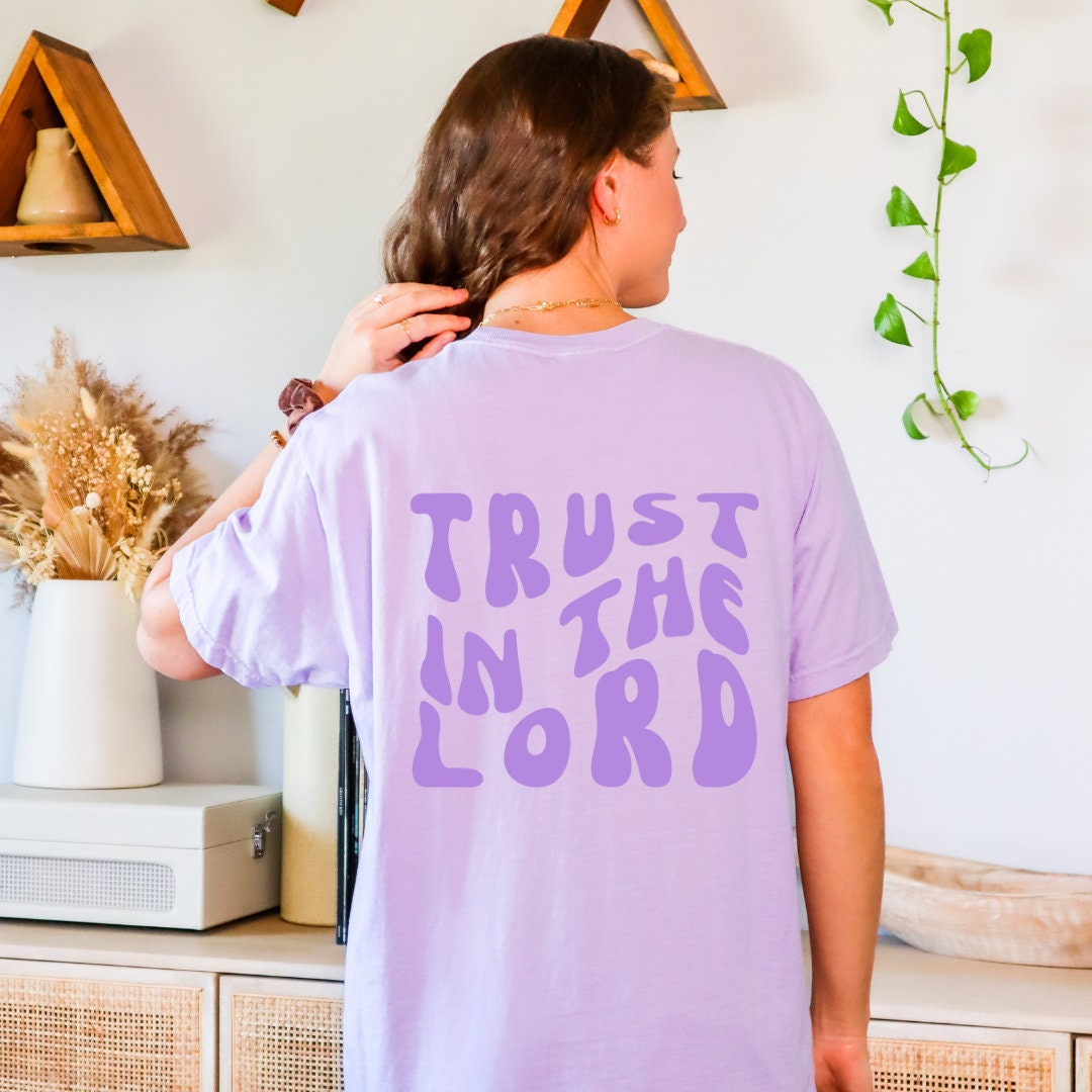 Trust in the Lord Shirt Worship Shirt Faith Based Shirt Christian ...