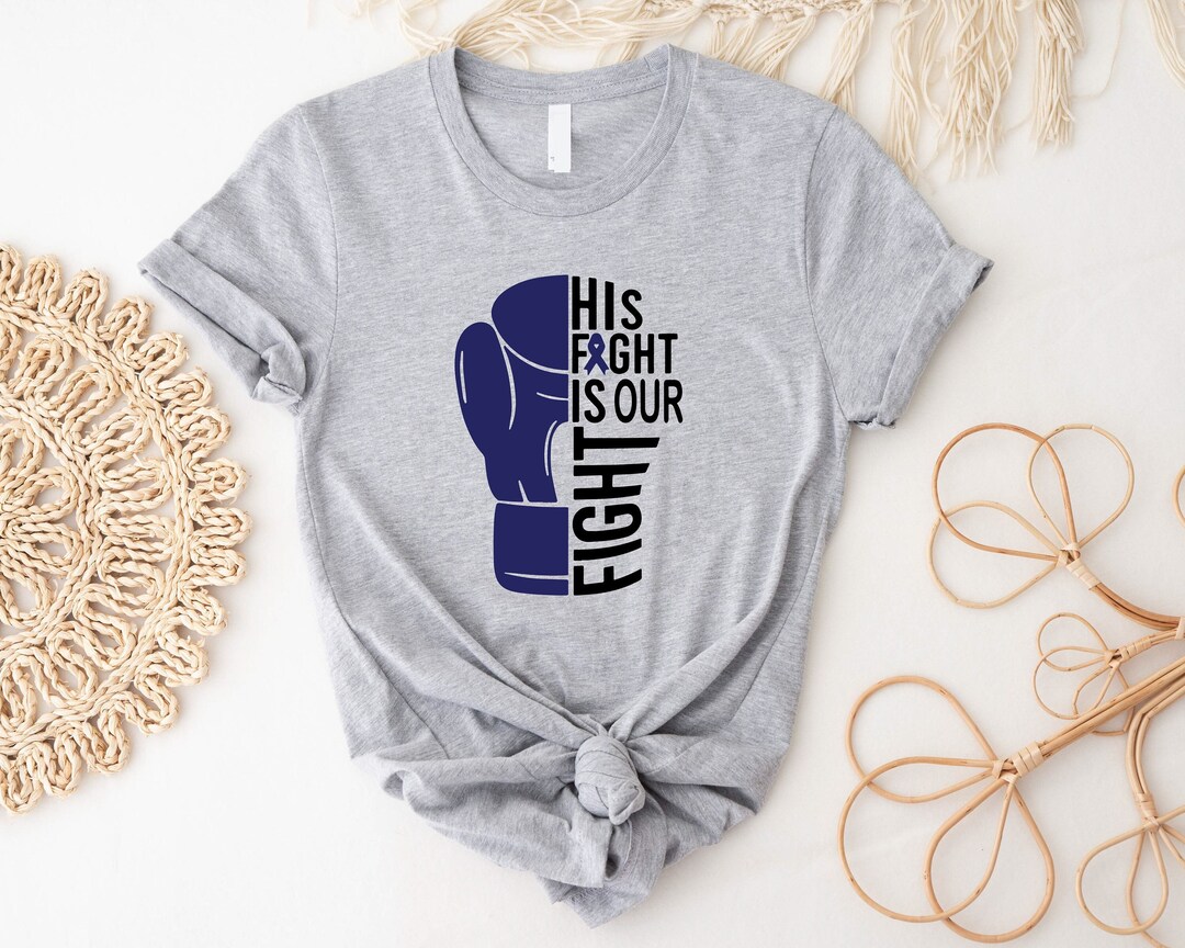 Colon Cancer Shirt Cancer Support Squad Team Tee His Fight - Etsy