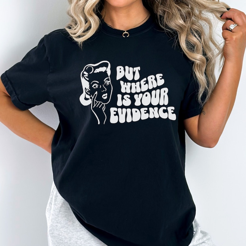 Retro Where is Your Evidence Comfort Colors Teacher Shirt - Etsy