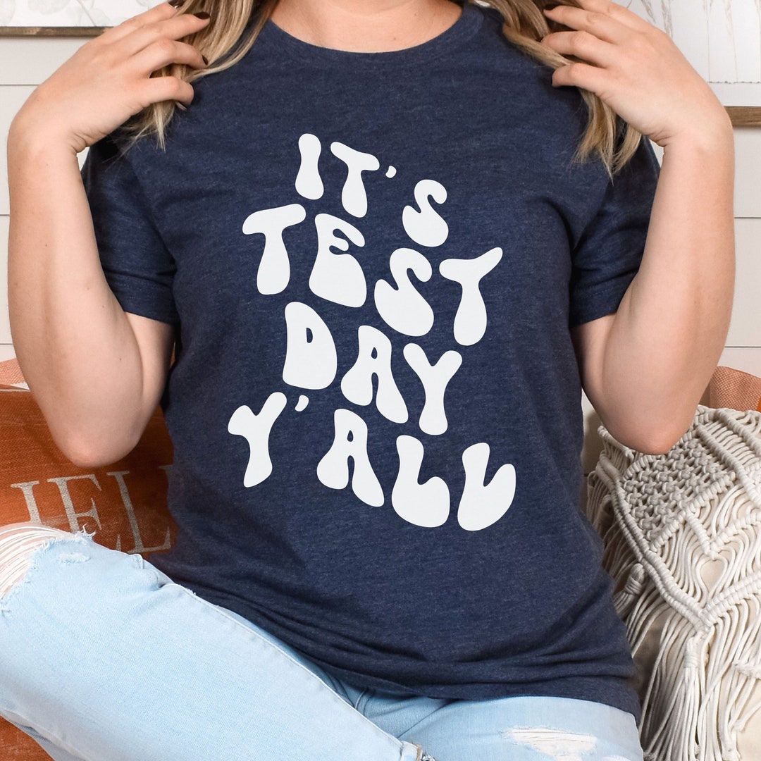 It's Test Day Y'all State Test Shirts STAAR Test Day - Etsy