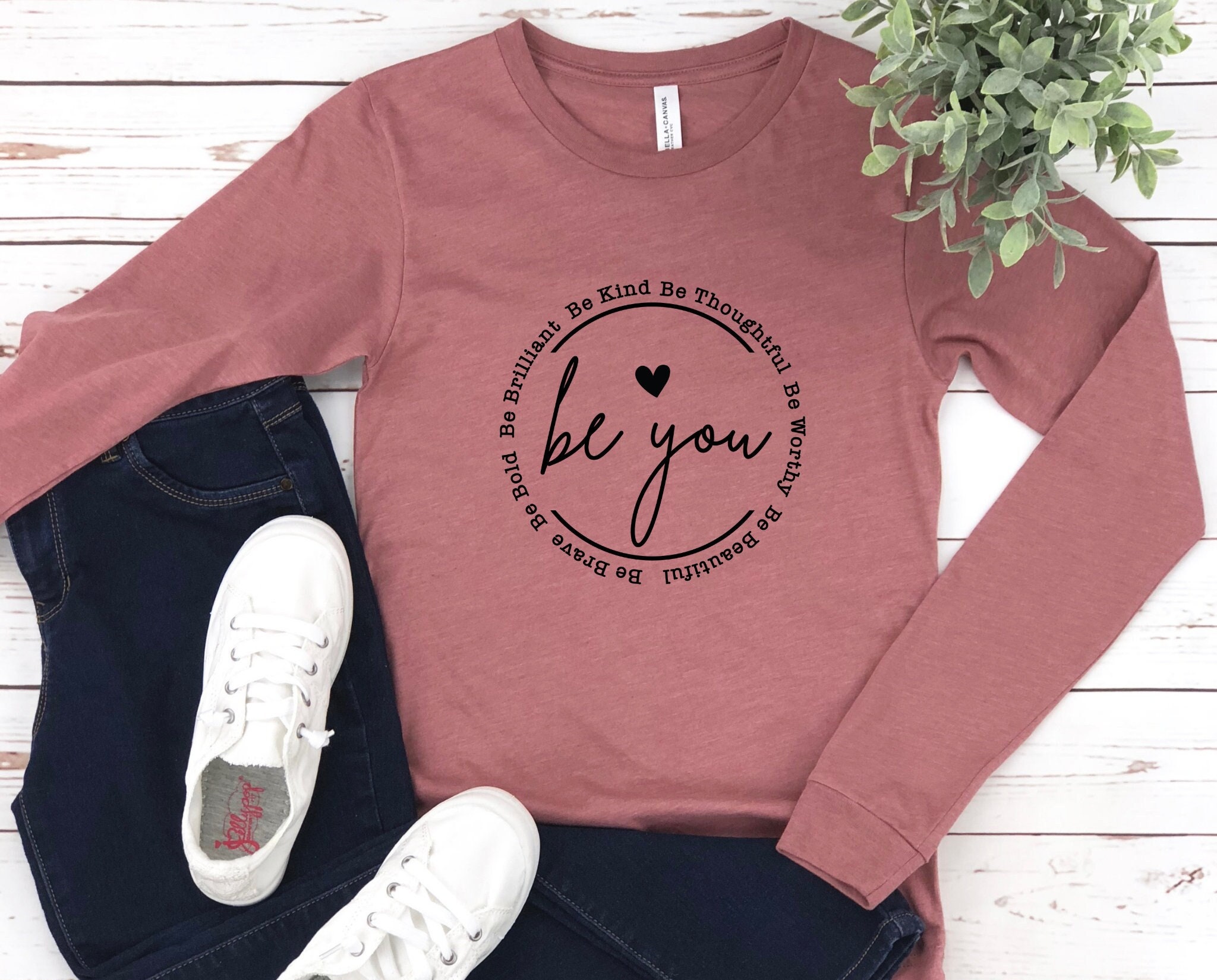 Be You Long Sleeve, Be You Shirt, Women Tee, Sweatshirts Tee, Trendy ...