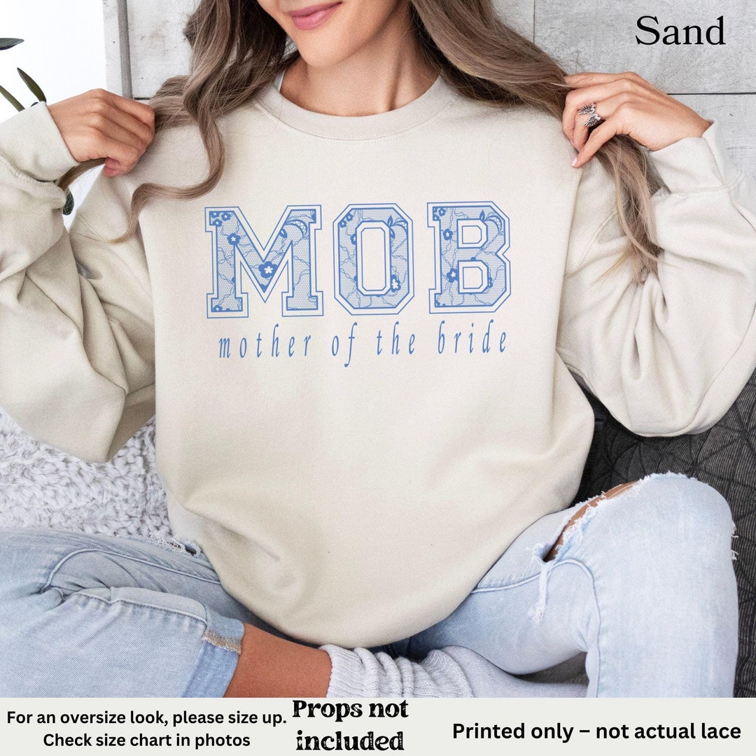 Lace Mother of the Bride Sweatshirt, MOB Shirts, Getting Ready Bridal ...