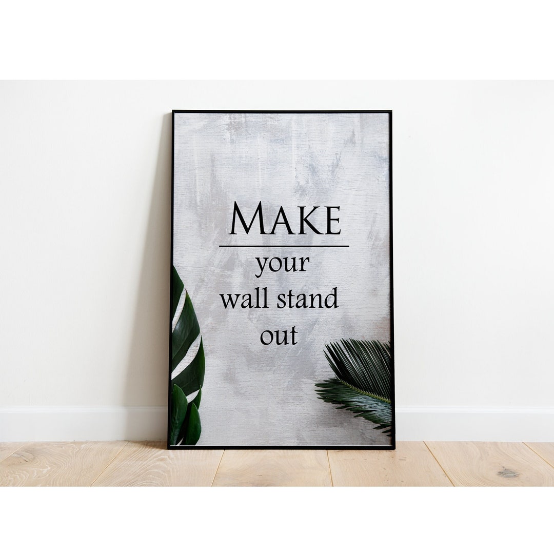Make Your Wall Stand Out Art , Jpg, - Etsy