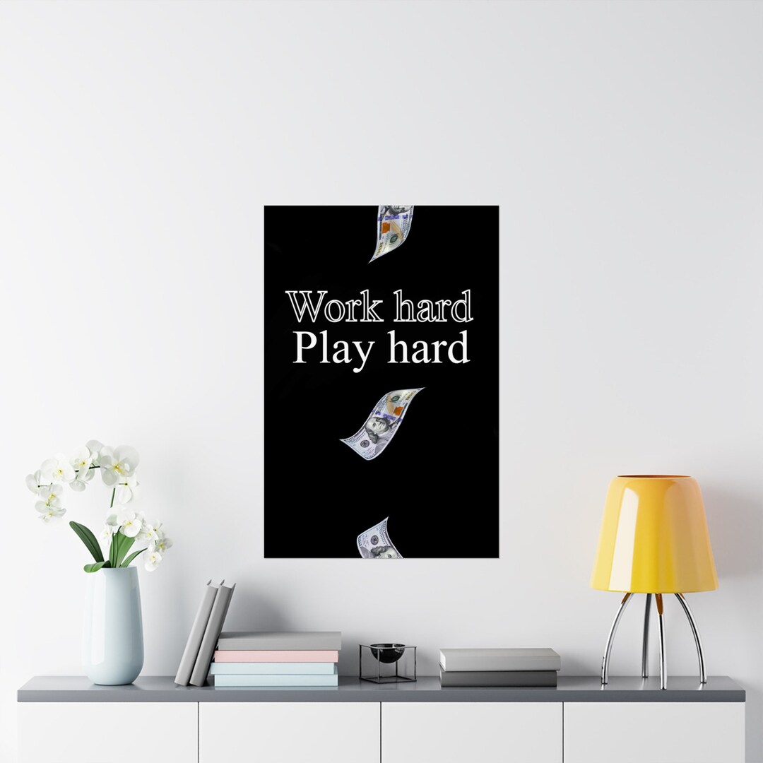 Work Hard Play Hard Poster - Etsy